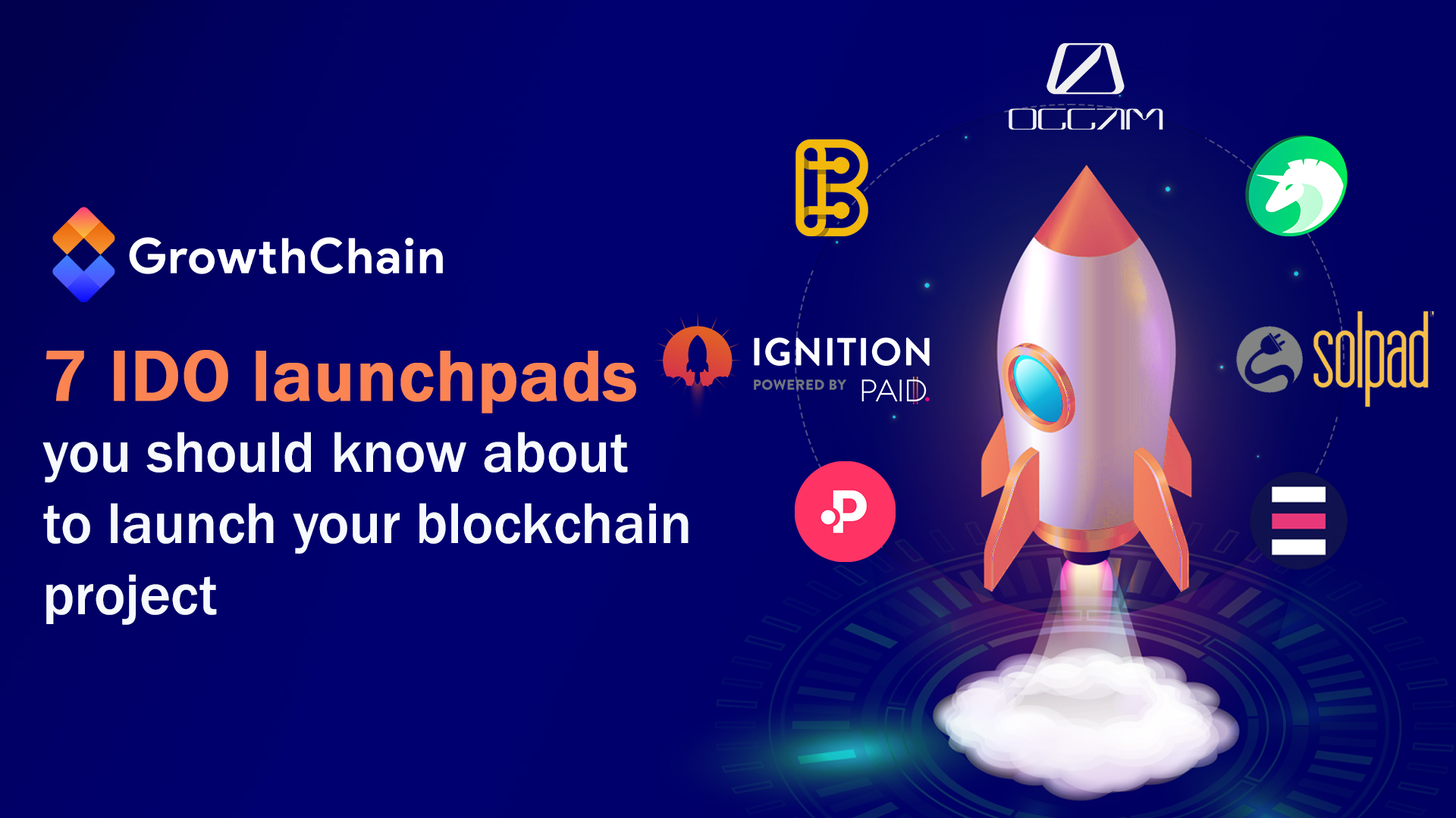 7 IDO Launchpads you should know about to launch your blockchain project
